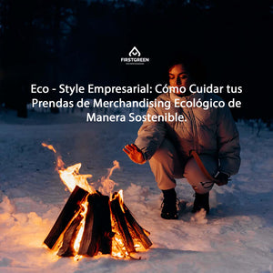 Eco - Style Empresarial: Cómo Cuidar tus Prendas de Merchandising Ecol
